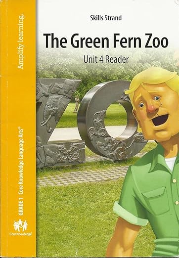 Grade 1 Core Knowledge Language Arts Skills Strand The Green Fern Zoo ...