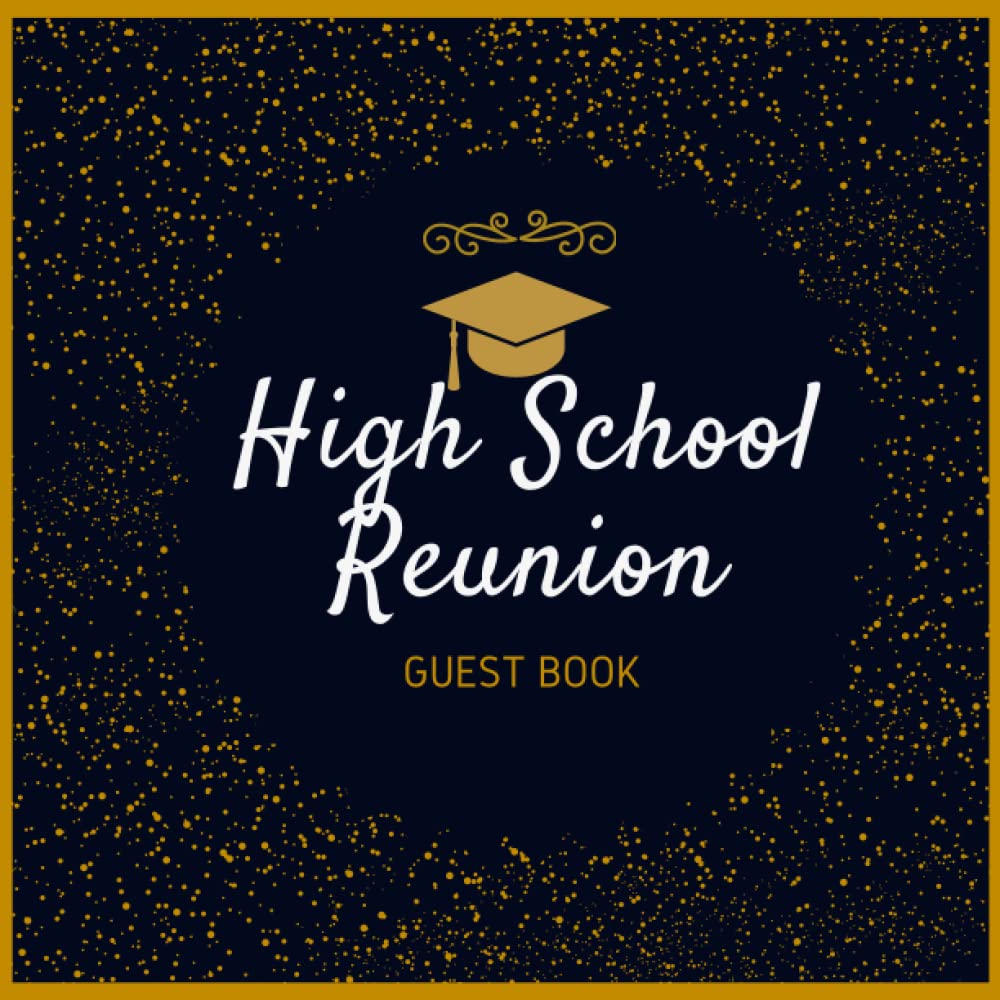 High School Reunion Guest Book: Class Memory Keepsake Guest Book with ...