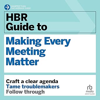 Amazon.com: HBR Guide to Making Every Meeting Matter (Audible Audio ...