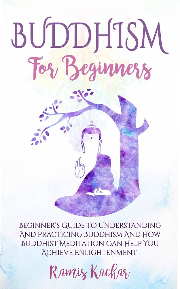 Amazoncom Buddhism For Beginners How To Practice