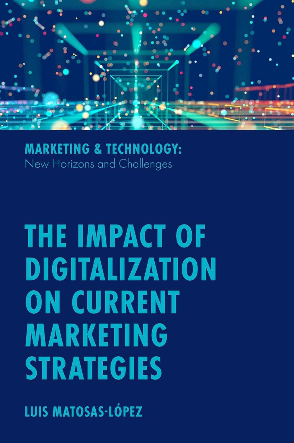 Buy The Impact of Digitalization on Current Marketing Strategies ...