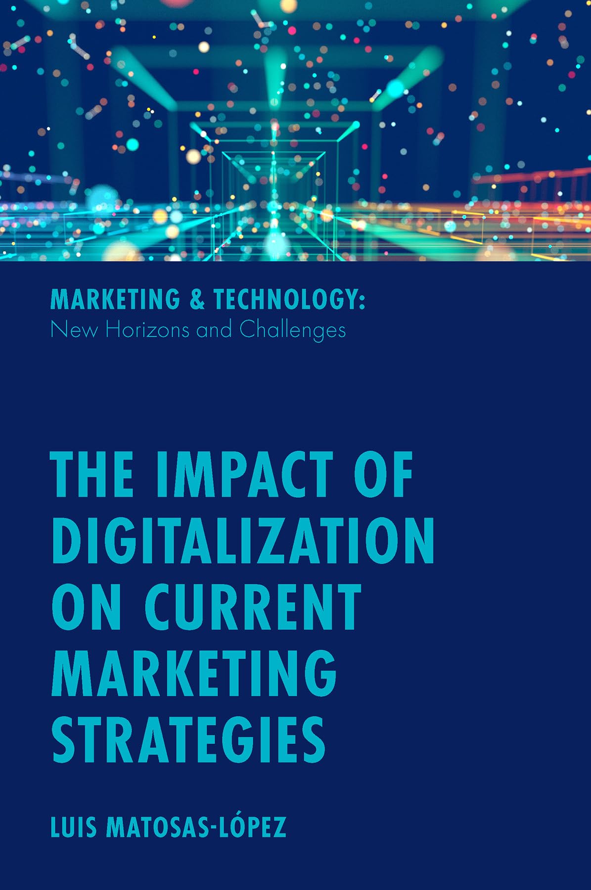 The Impact of Digitalization on Current Marketing Strategies (Marketing ...