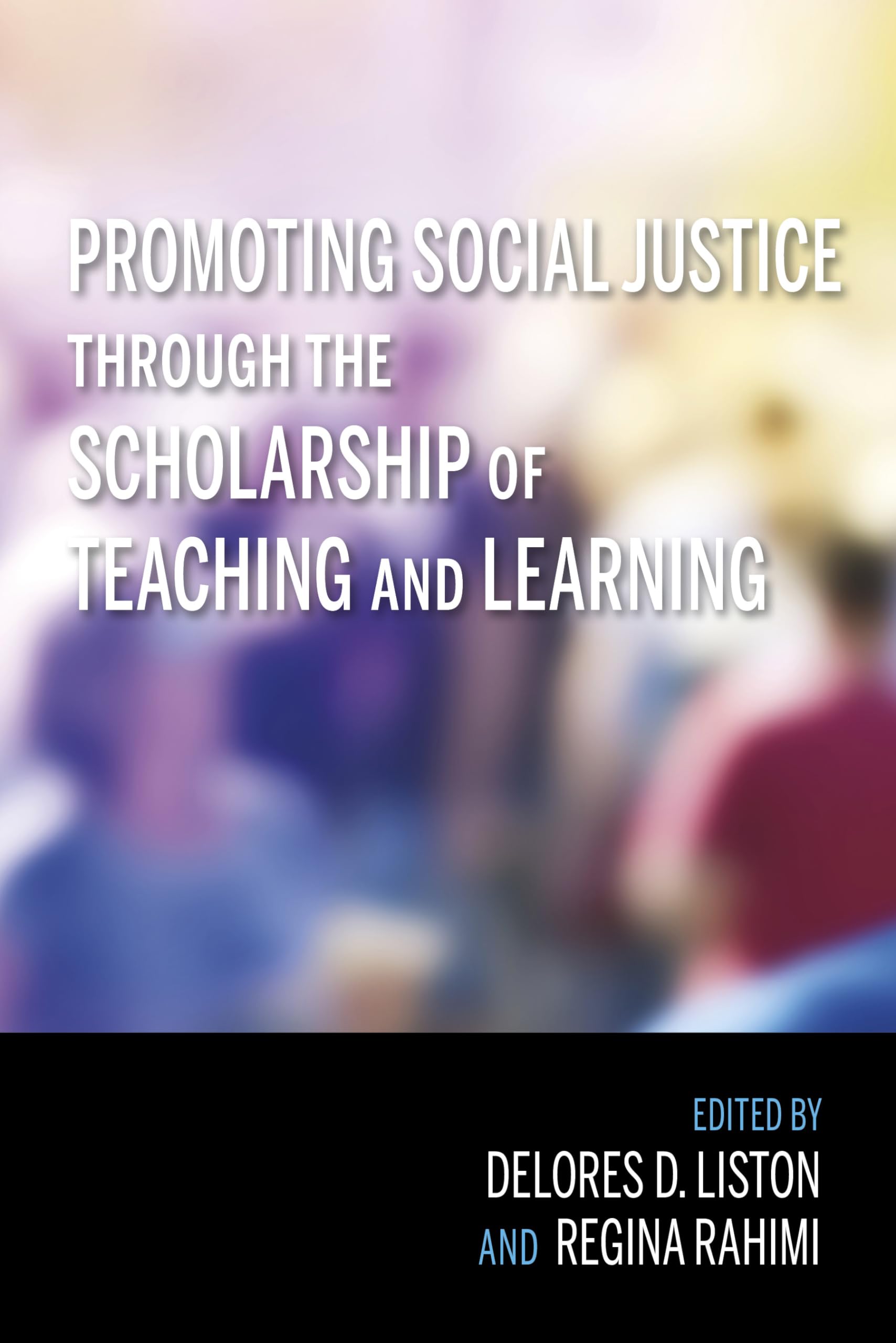 Promoting Social Justice through the Scholarship of Teaching and ...