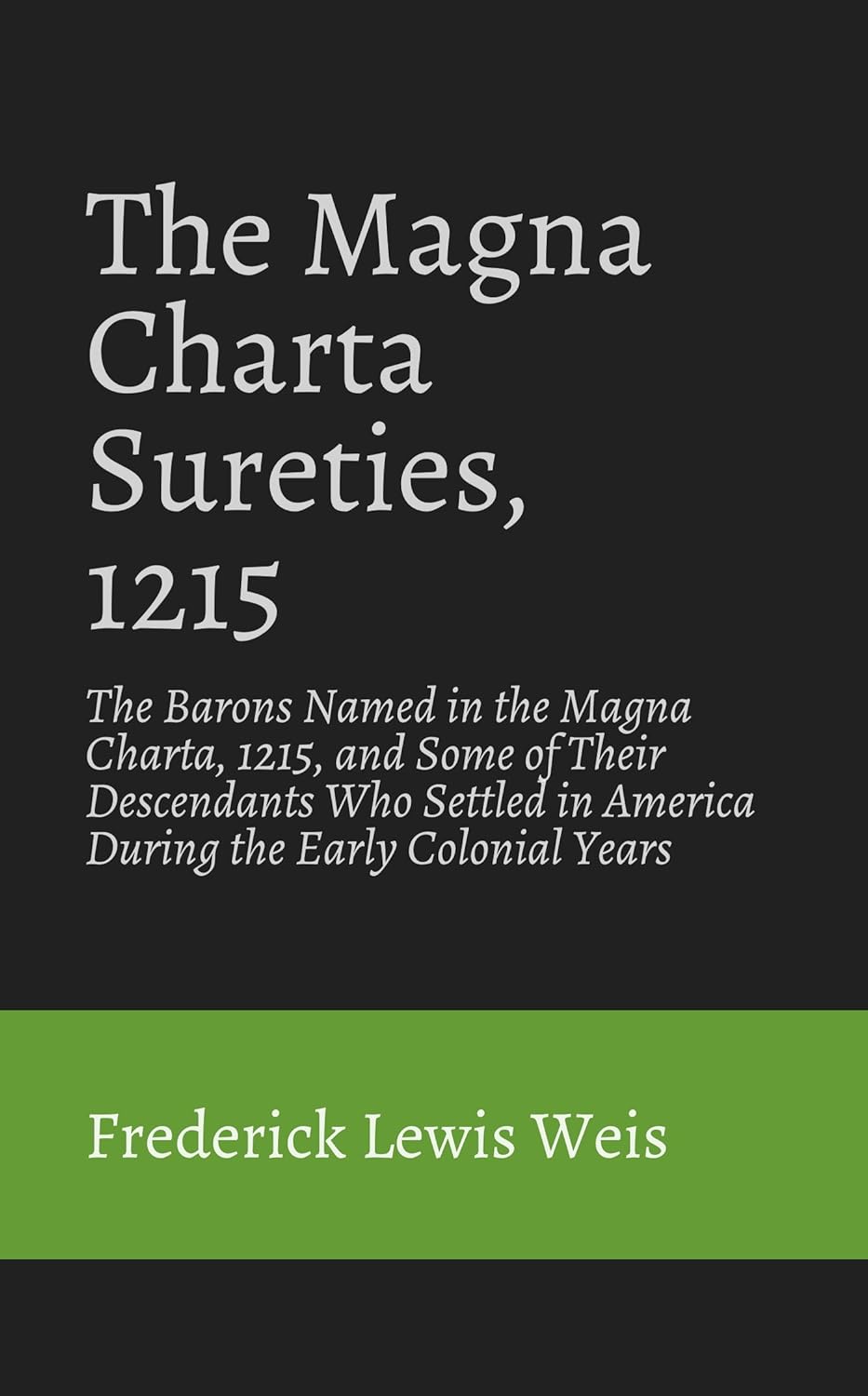 The Magna Charta Sureties, 1215: The Barons Named in the Magna Charta ...