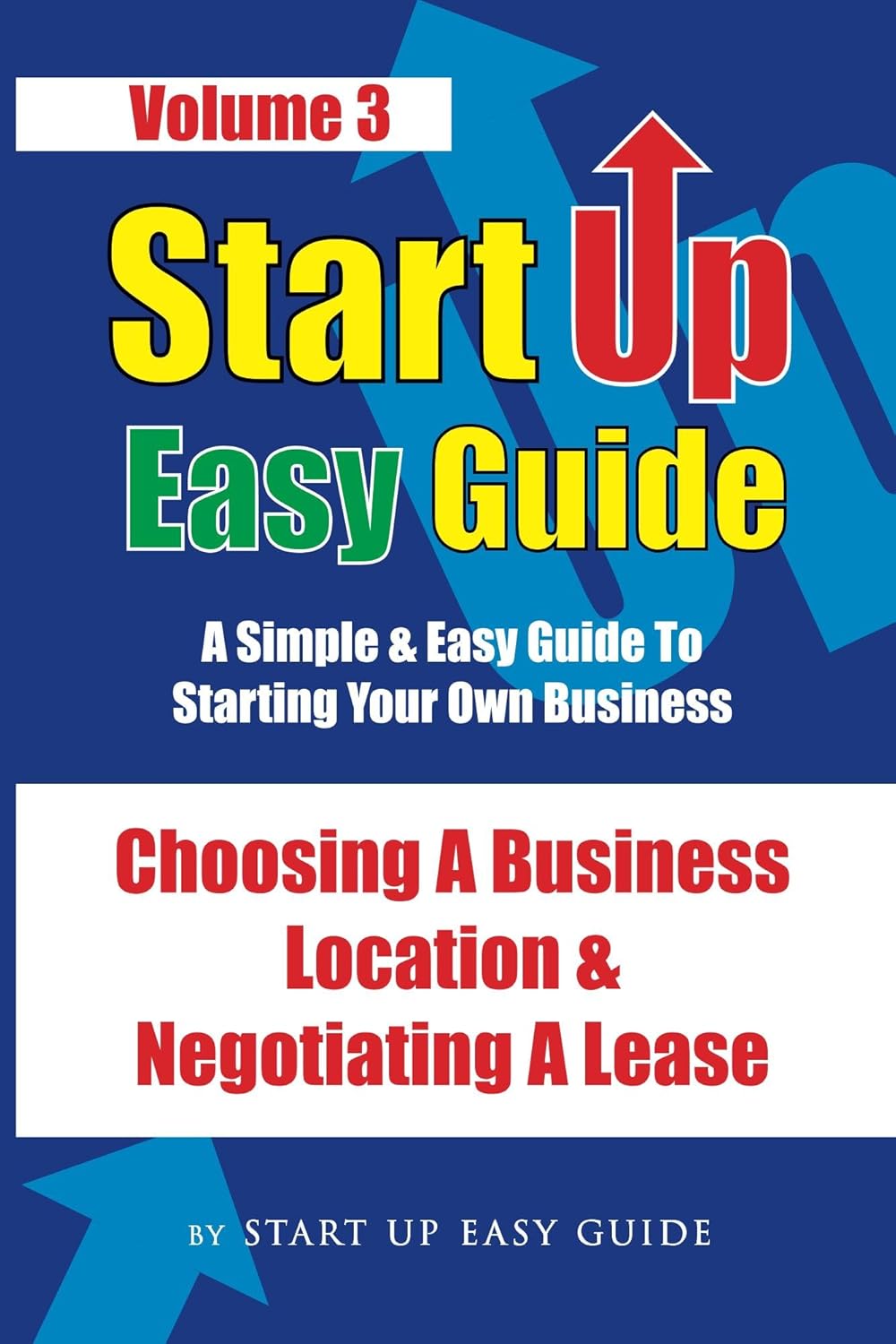 Amazon.com: Start Up Easy Guide Vol 3.: Choosing a business location ...