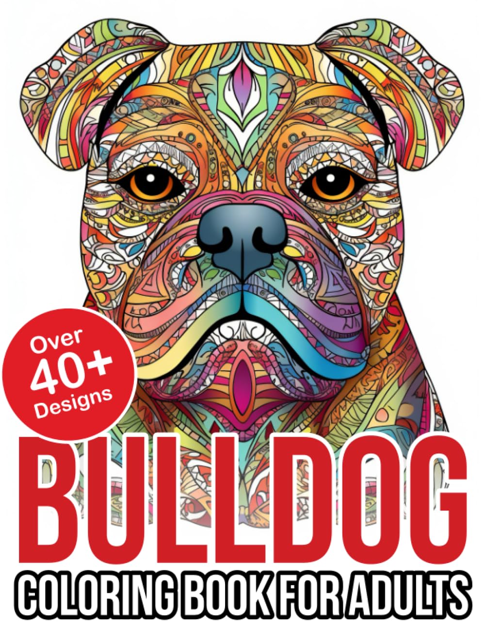 Amazon.com: Bulldog Coloring Book For Adults: Bulldog Coloring Book For ...