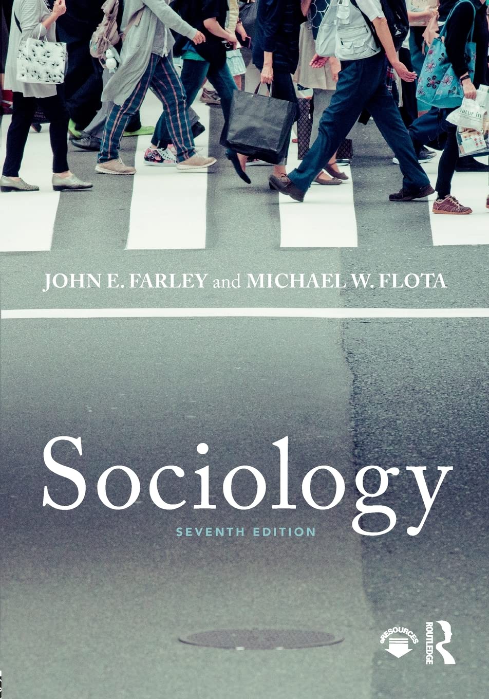 Amazon.com: Sociology: 9781138694682: Farley, John E., Flota, Michael W ...