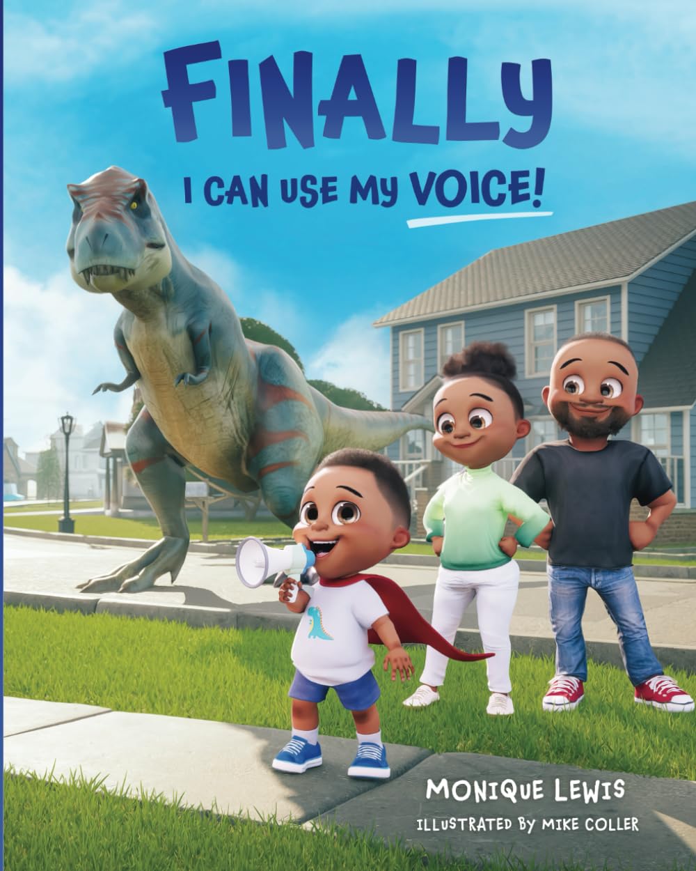 Finally I can Use My Voice!: Lewis, Monique, Coller, Mike ...