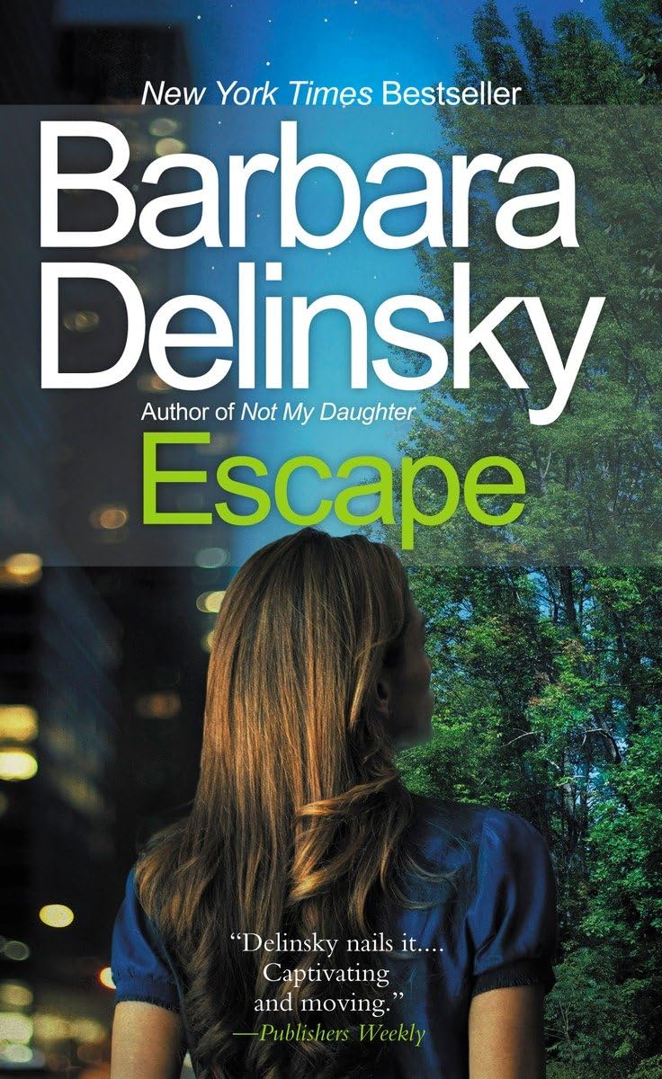 Escape: Delinsky, Barbara: 9780307476029: Amazon.com: Books