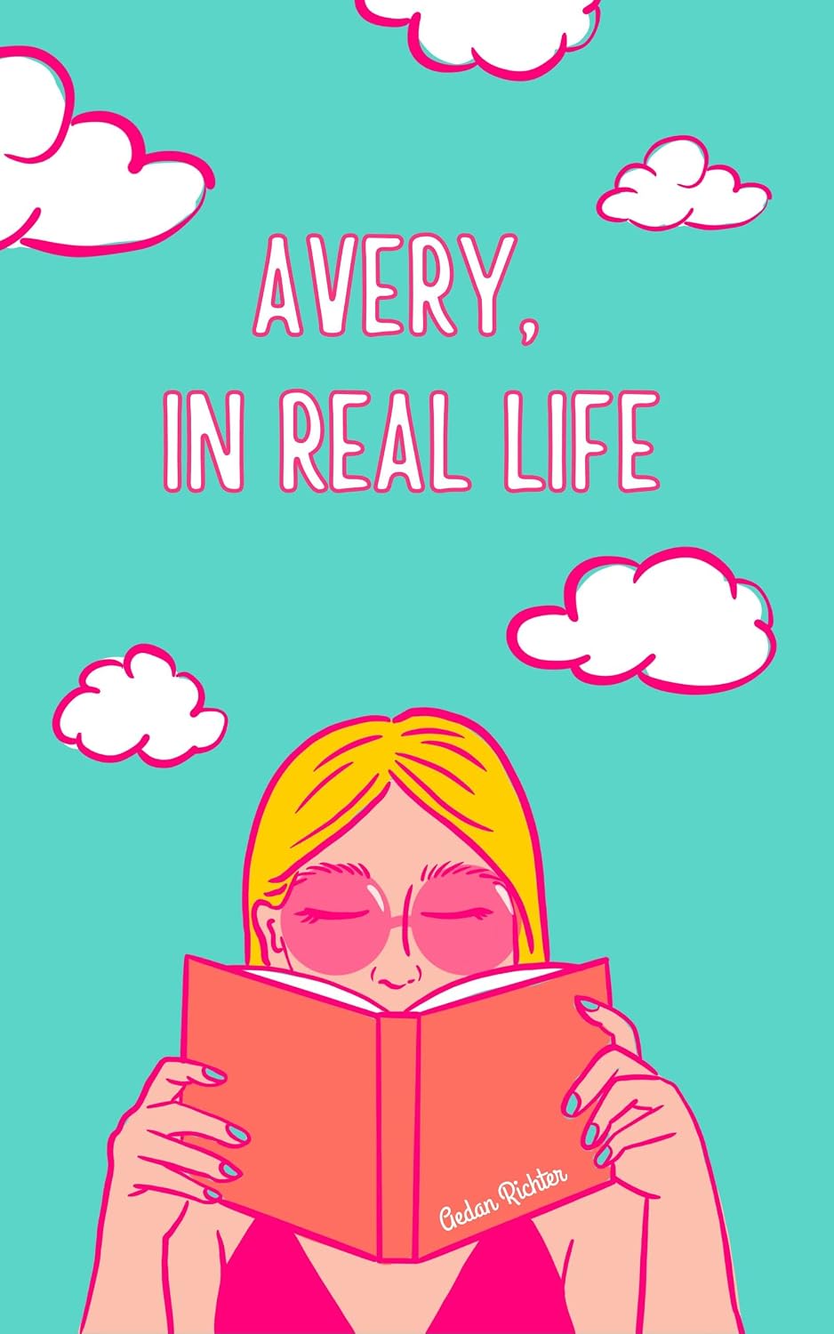 Avery, In Real Life - Kindle edition by Richter, Aedan. Children Kindle ...