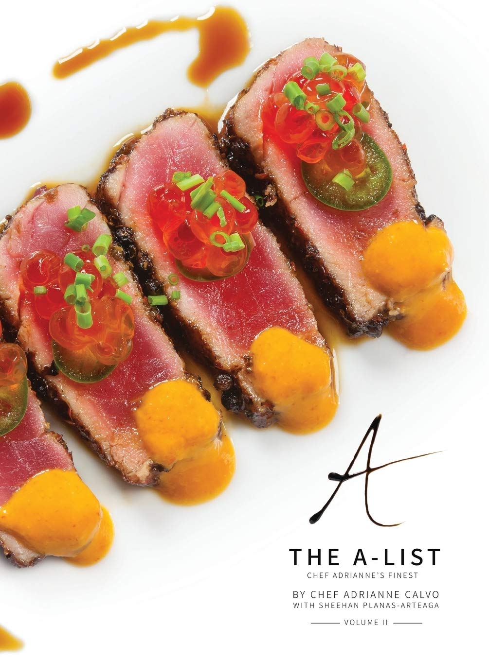 The A-List: Chef Adrianne's Finest, Vol. II (Volume II): Calvo ...