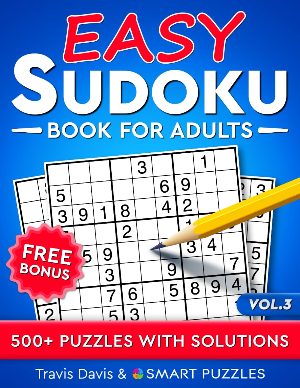 Easy Sudoku Book for Adults: 500+ Puzzles with Solutions - Vol. 3 ...