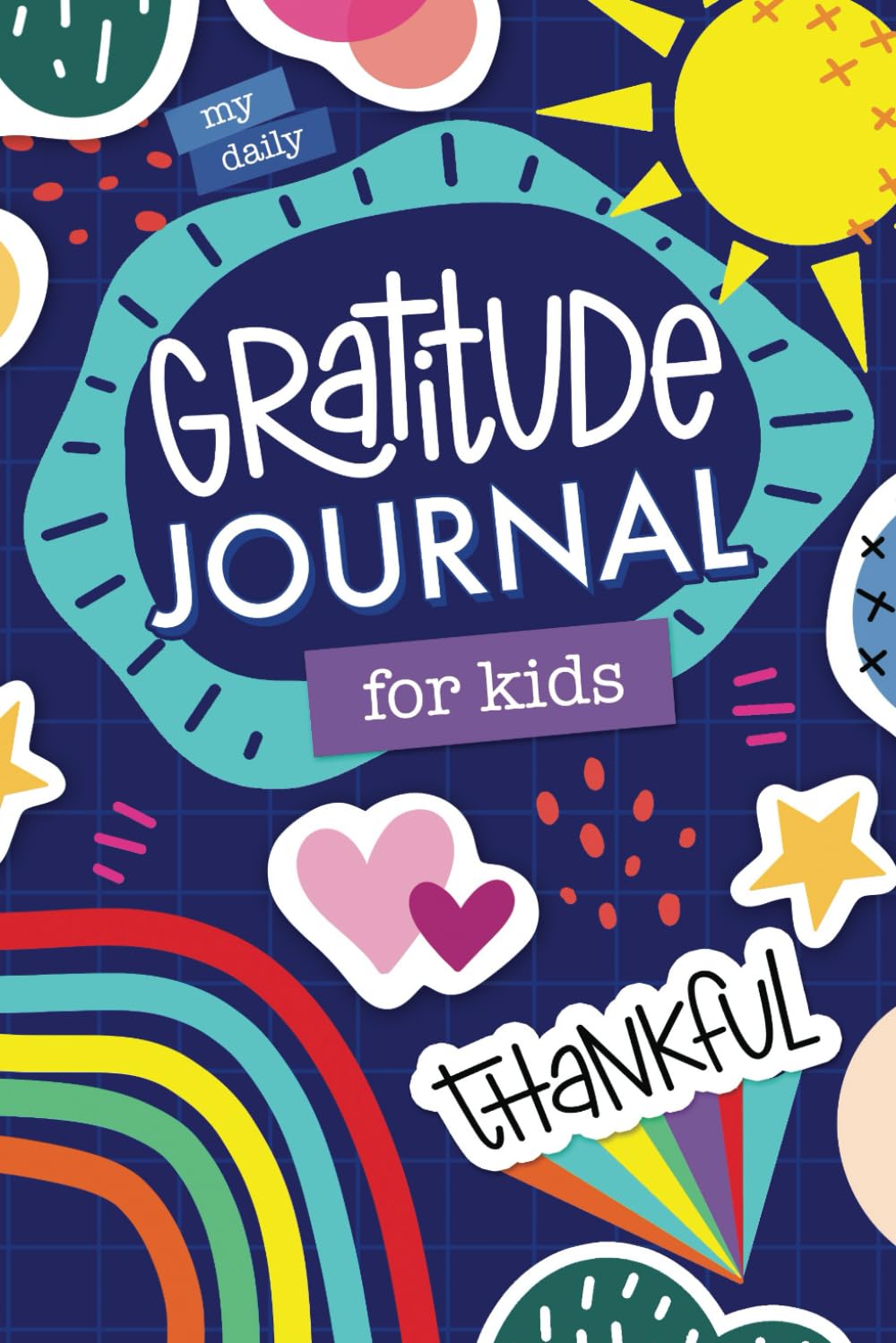 My Daily Gratitude Journal for Kids: June & Lucy Kids: 9781646081868 ...
