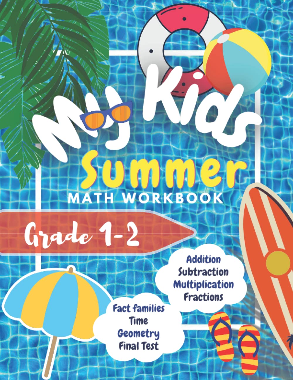 My Kids Summer Math Workbook for 1st & 2nd Grade: Preventing Summer ...