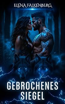 Gebrochenes Siegel (Dunkle Leidenschaft – Verbotene Fantasien 8) (German Edition) eBook ...