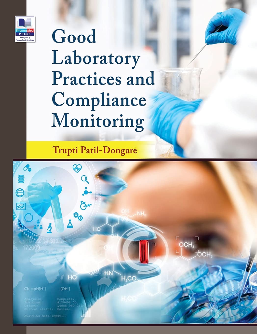 Good Laboratory Practices and Compliance Monitoring: 9789389974263 ...