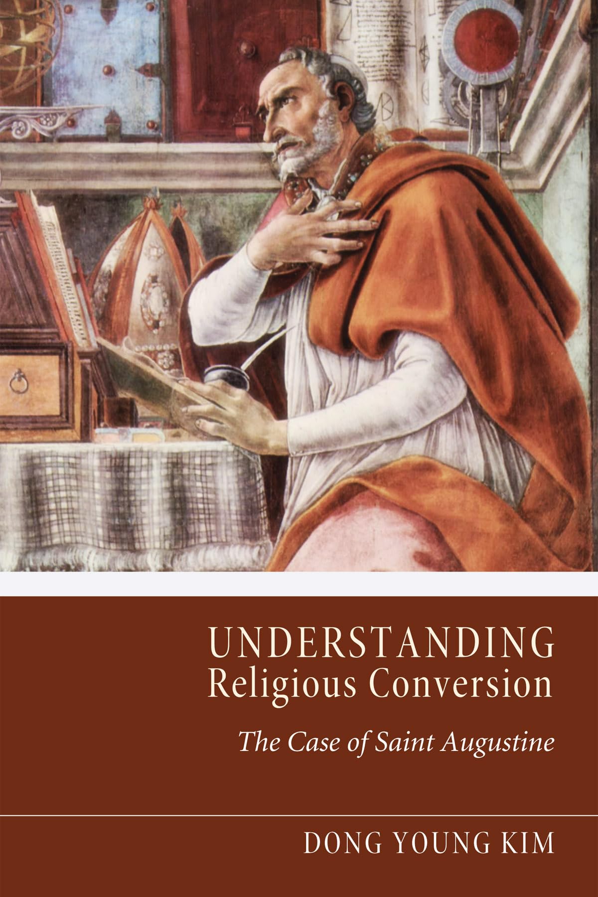 Understanding Religious Conversion: Kim, Dong Young: 9781610976176 ...