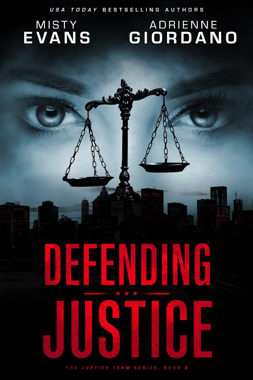 Defending Justice: An Action-Packed Romantic Suspense (The Justice Team ...