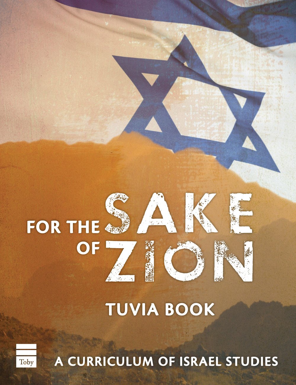 For the Sake of Zion: A Curriculum of Israel Studies: Book, Tuvia ...