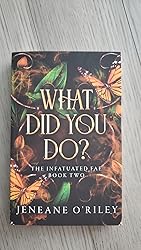 Amazon.com: What did you do? (Infatuated fae Book 2) eBook : O'Riley, Jeneane : Kindle Store