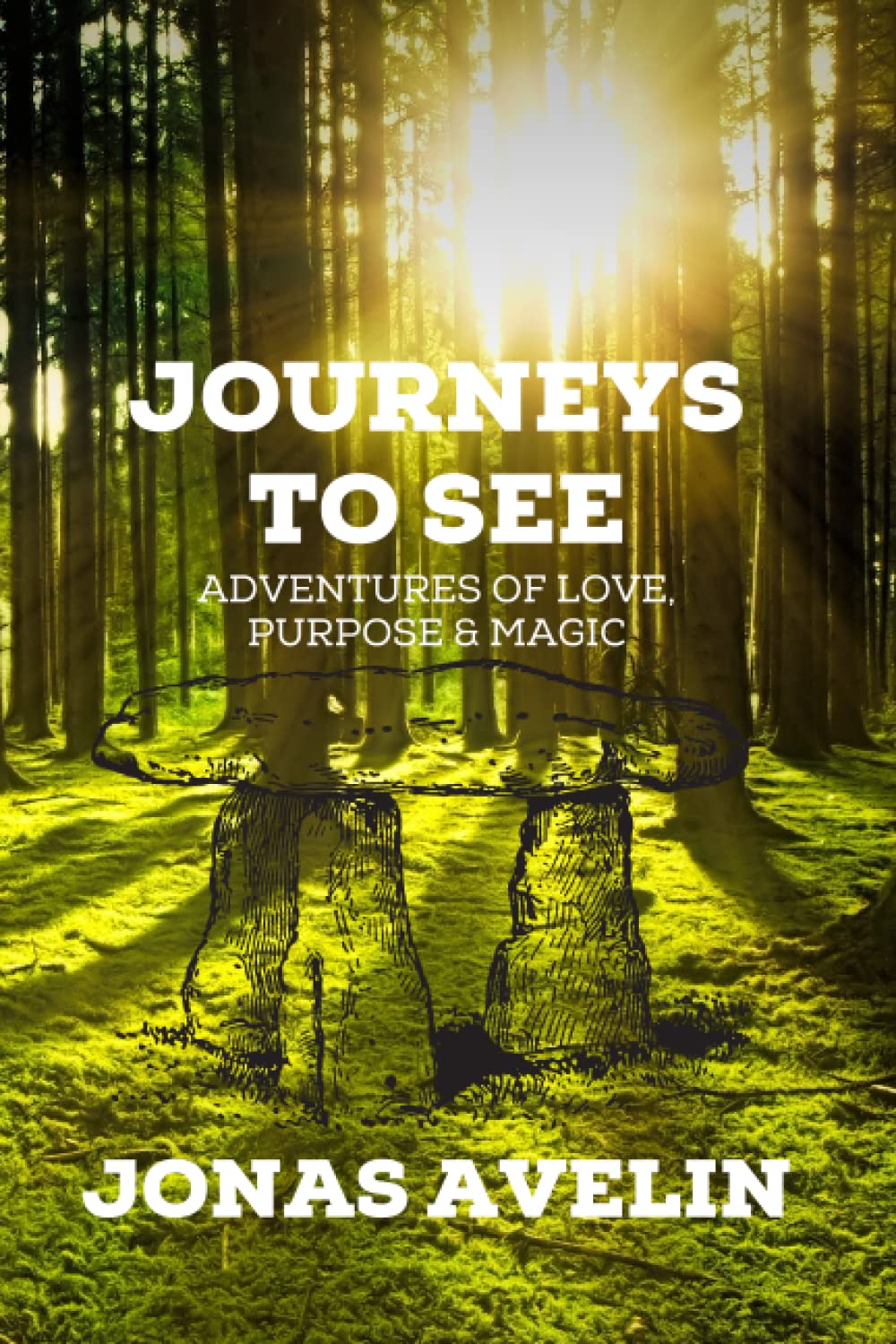 Amazon.com: Journeys To See: Adventures of Love, Purpose & Magic: 9780645721195: Avelin, Jonas ...