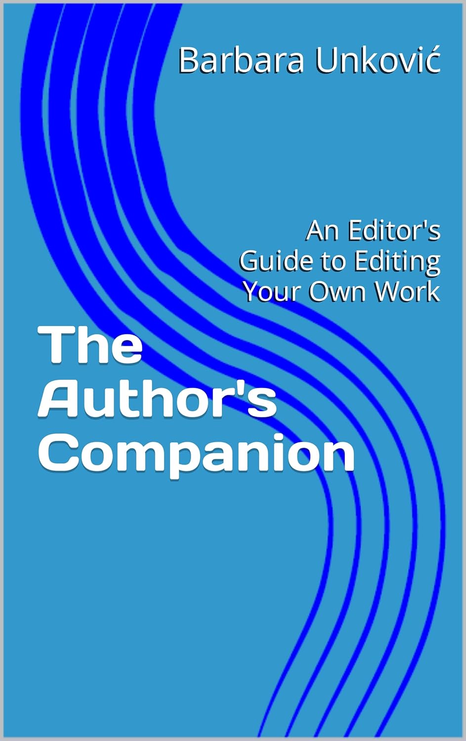 Amazon.com: The Author's Companion: An Editor's Guide to Editing Your ...