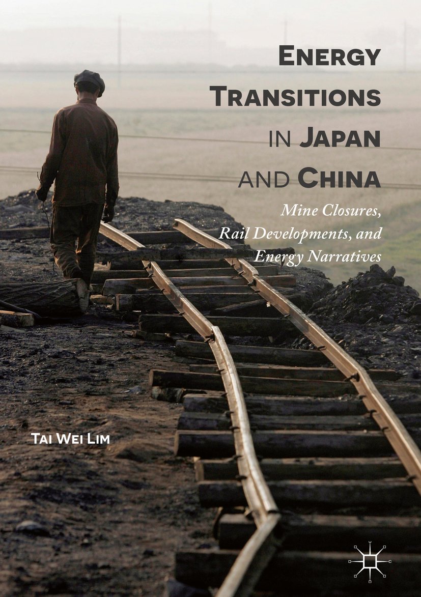 Amazon.com: Energy Transitions in Japan and China: Mine Closures, Rail ...