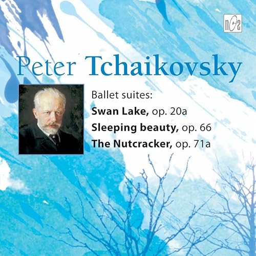 Peter Tchaikovsky. Ballet suites. Swan Lake. Sleeping Beauty ...