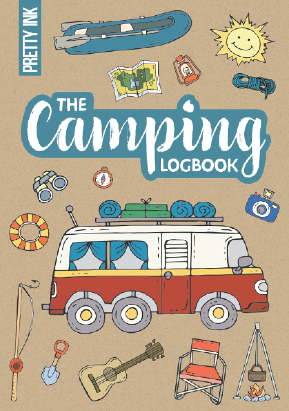 The Camping Logbook: Journal and Guide for your Travels with a RV or ...