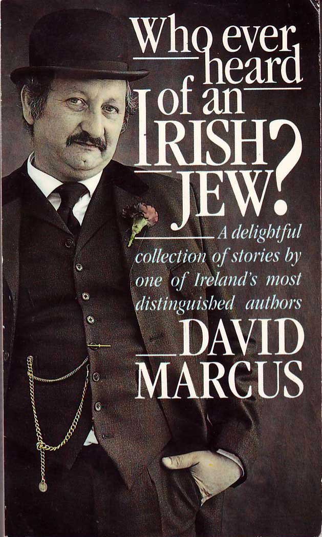 Who Ever Heard of an Irish Jew?: David Marcus: 9780552136259: Amazon ...