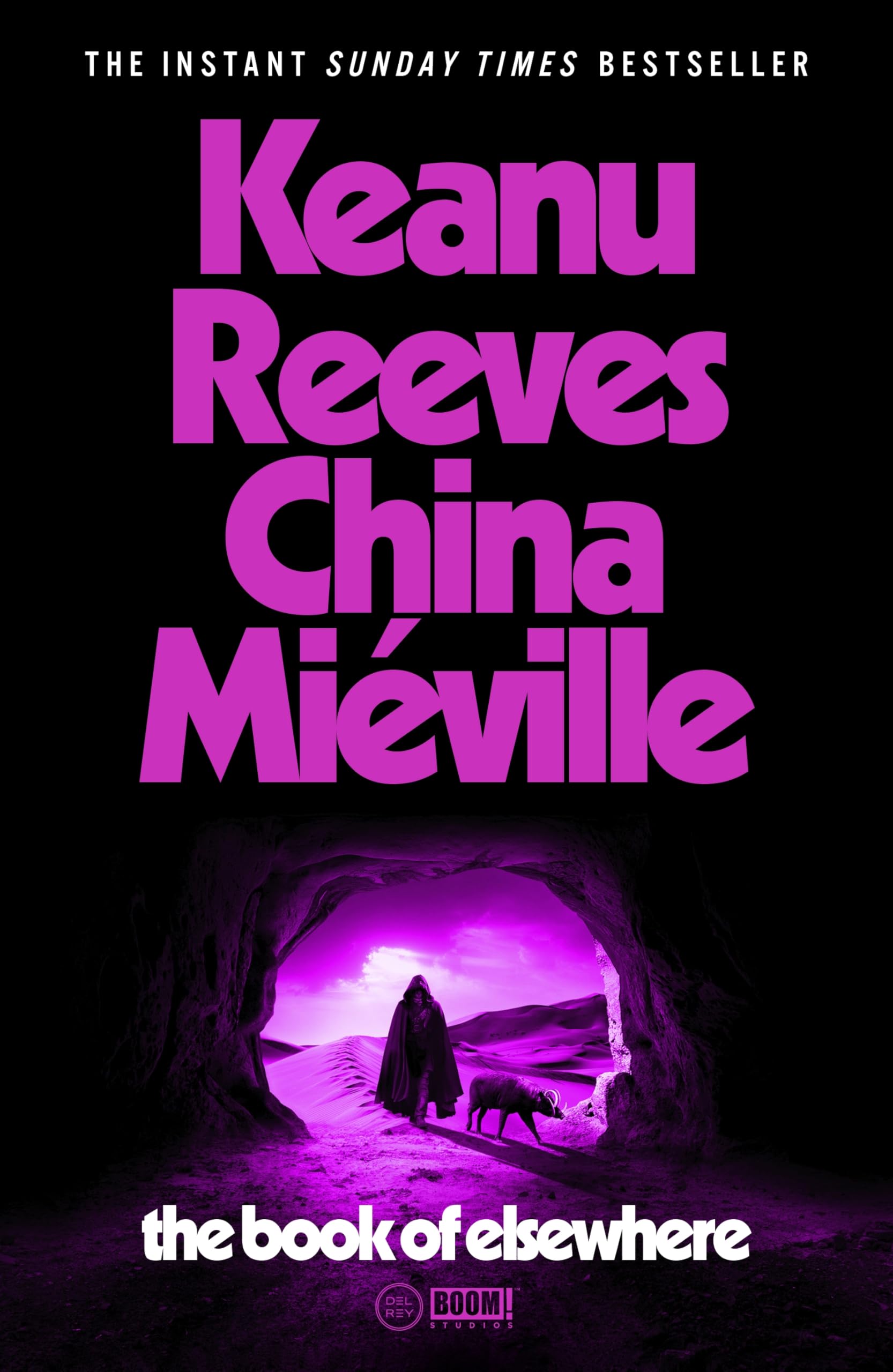 The Book of Elsewhere: The Sunday Times bestselling novel by Keanu ...