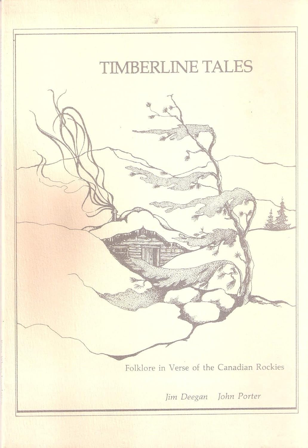 Timberline tales: [folklore in verse of the Canadian Rockies]: Deegan ...