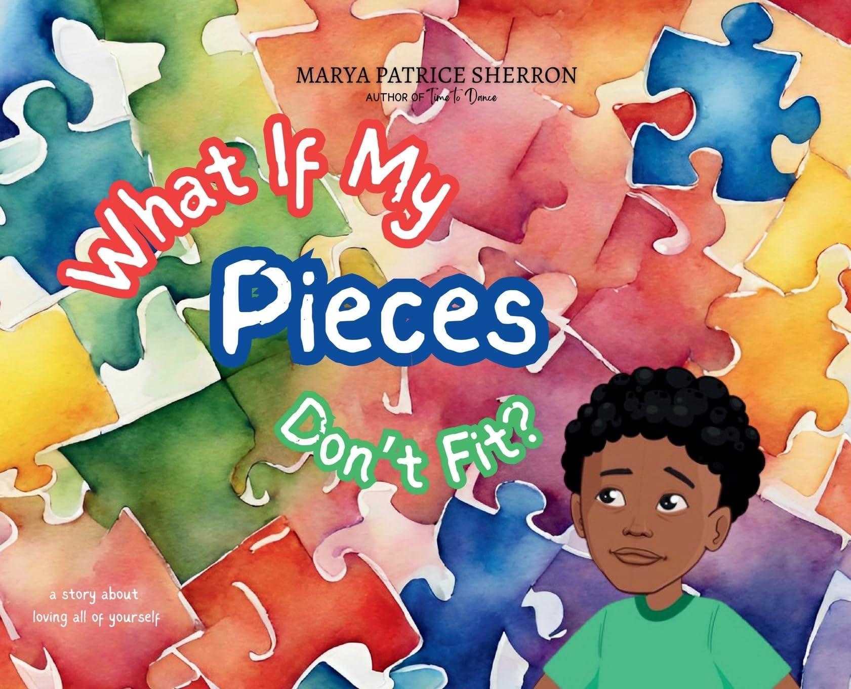 What If My Pieces Don't Fit: Sherron, Marya P: 9781961605374: Amazon ...
