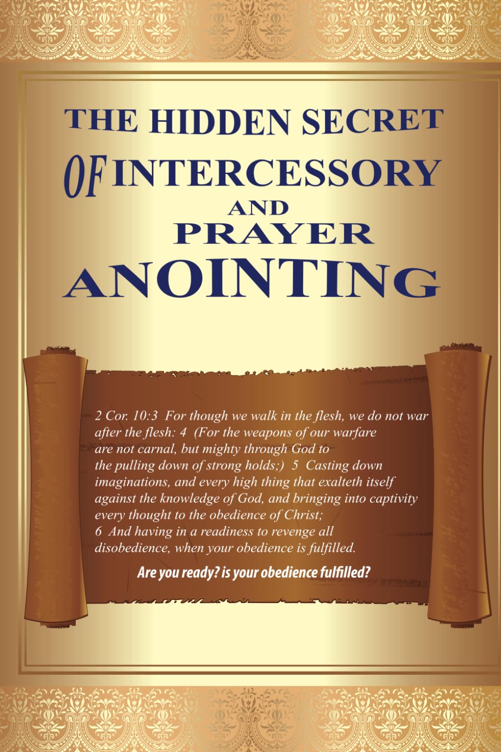 THE HIDDEN SECRET OF INTERCESSORY AND PRAYER ANOINTING: Andrew Iguodala ...