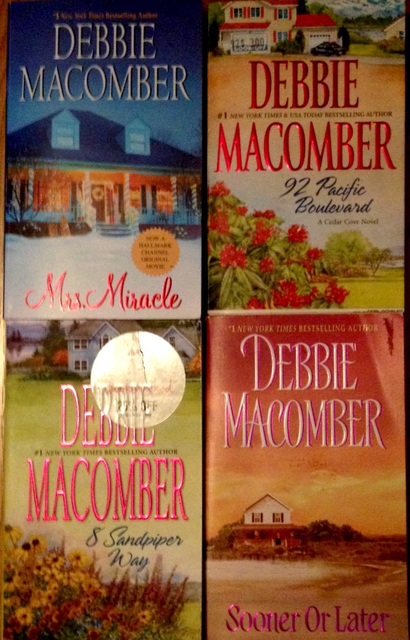 4 Debbie Macomber Books-8 Sandpiper Way, Mrs Miracle, Sooner or Later ...