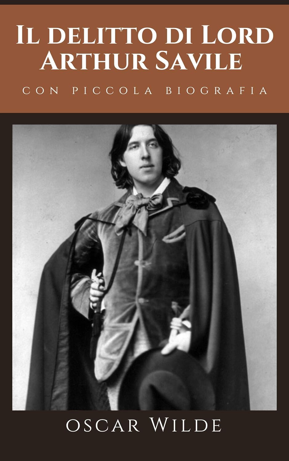Il delitto di Lord Arthur Savile: + Piccola Biografia di Oscar Wilde ...