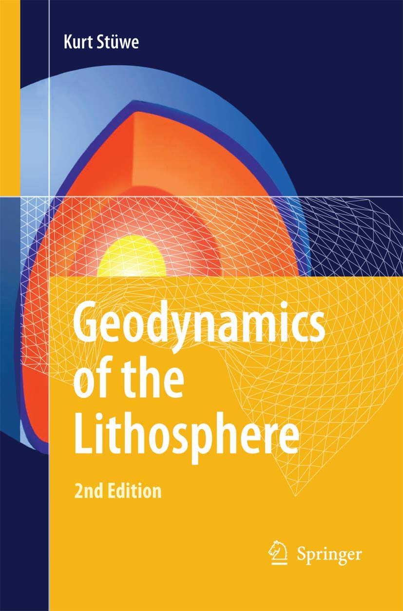 Geodynamics of the Lithosphere: An Introduction: Stüwe, Kurt ...