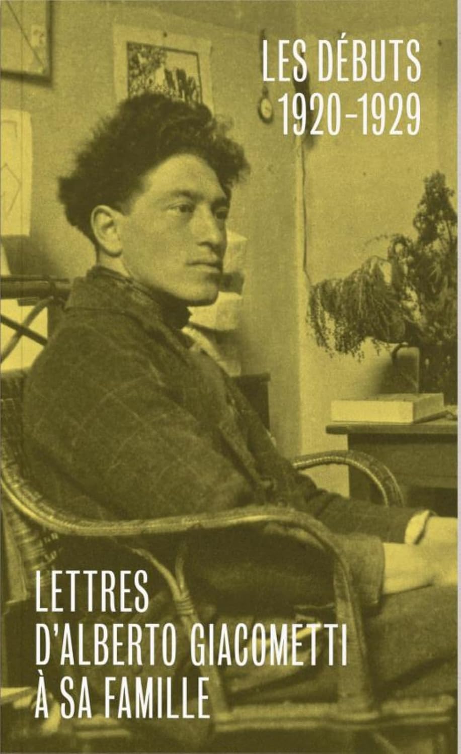 Amazon.fr - LETTRES D´ALBERTO GIACOMETTI A SA FAMILLE - PREMIER VOLUME ...