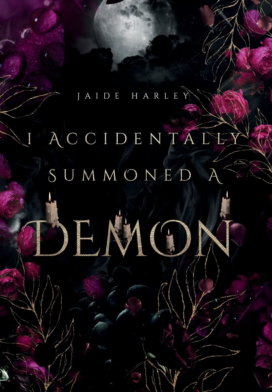 I Accidentally Summoned A Demon: Harley, Jaide: 9798986936024: Amazon ...