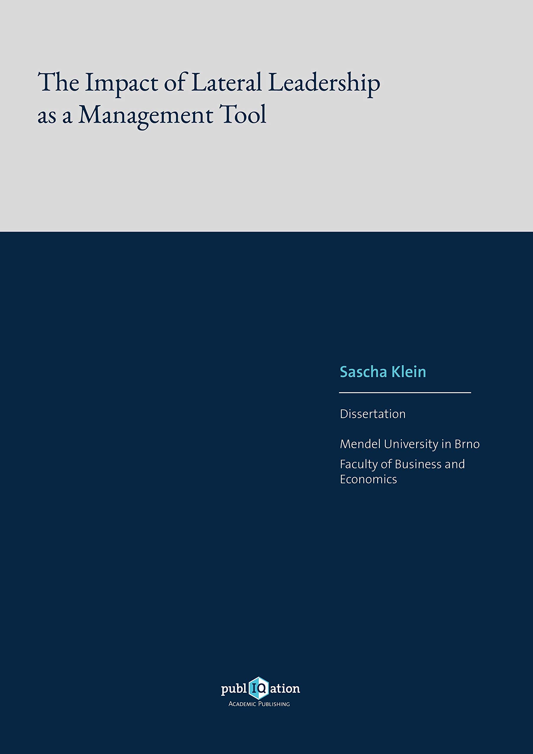 The Impact of Lateral Leadership as a Management Tool : Klein, Sascha ...
