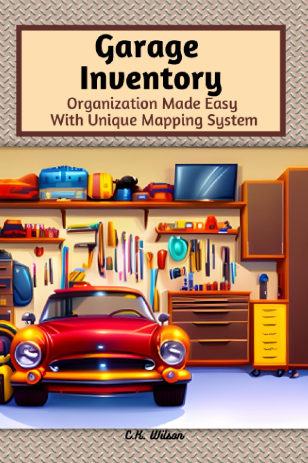 Garage Inventory: Organization Made Easy With Unique Mapping System To ...