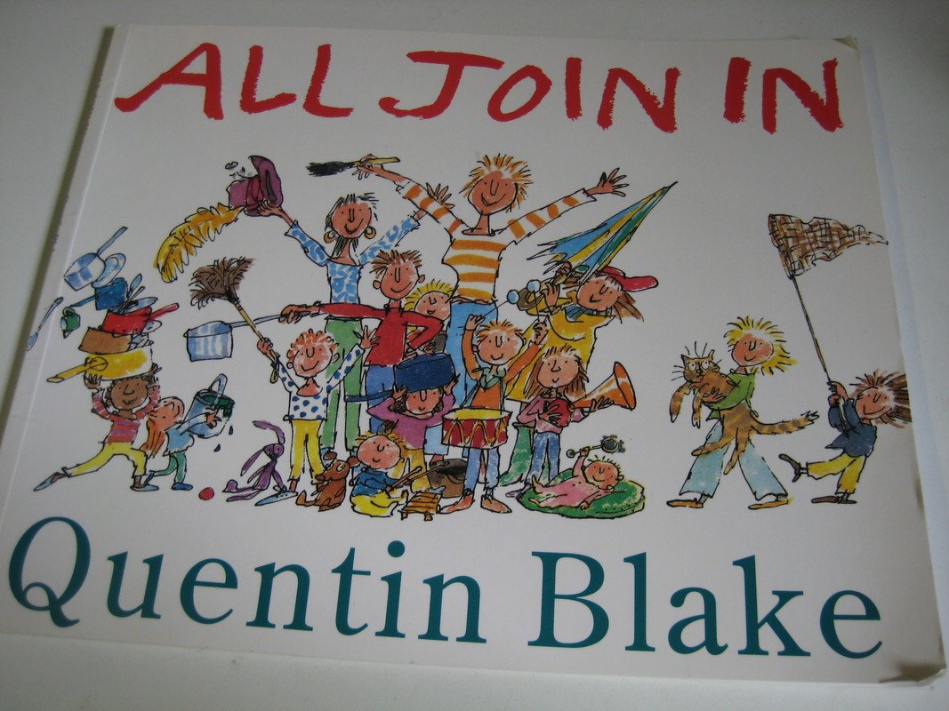 All Join In : Quentin Blake: 9781849410816: Amazon.com: Books