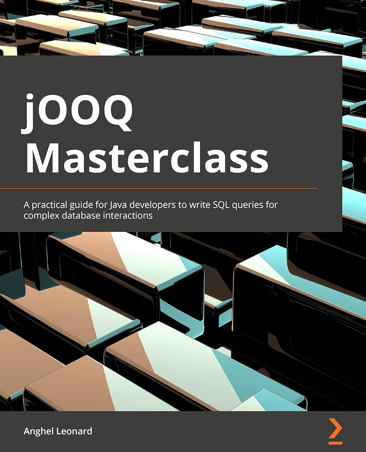 jOOQ Masterclass: A practical guide for Java developers to write SQL ...