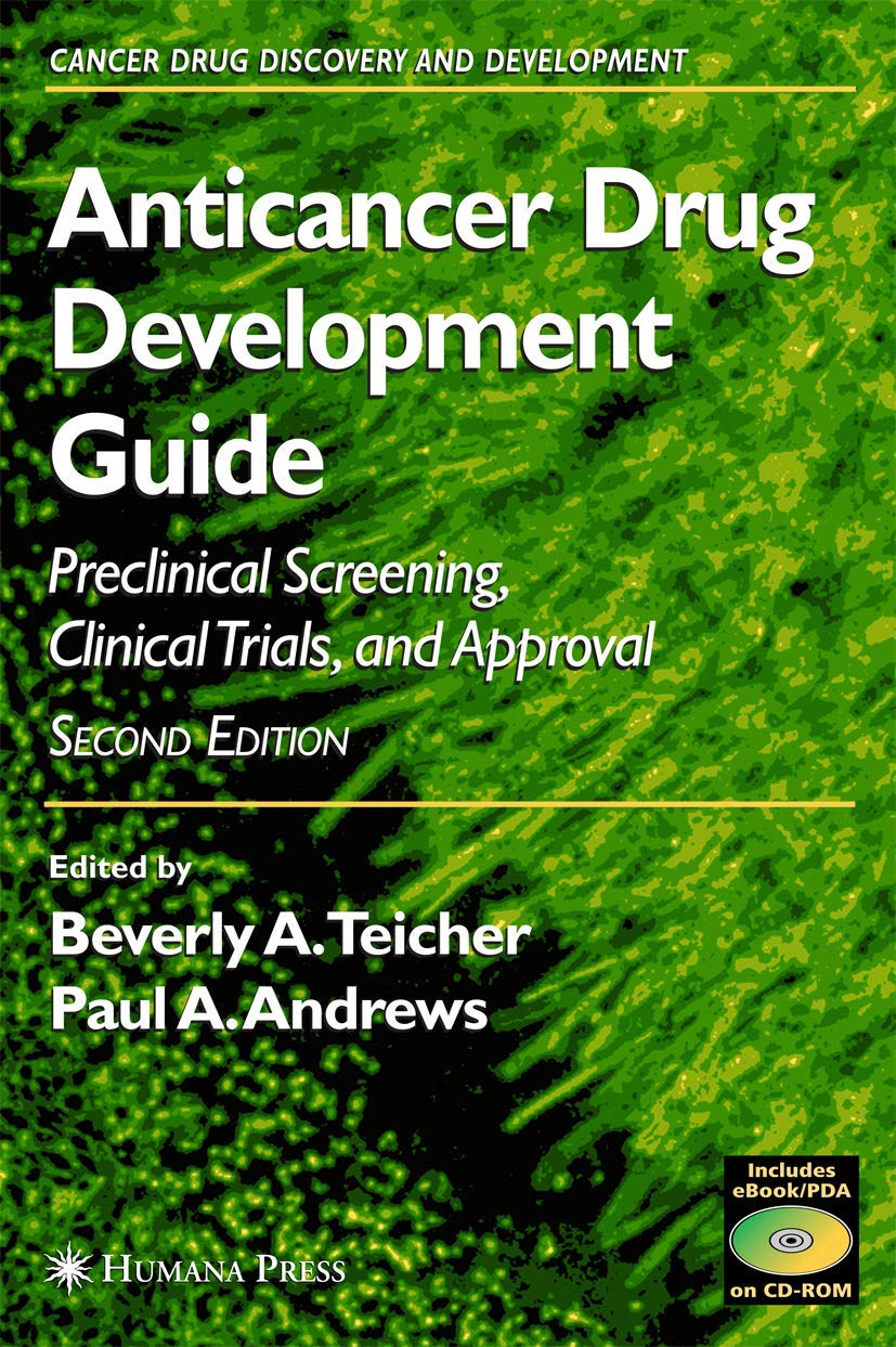 Anticancer Drug Development Guide: Preclinical Screening, Clinical ...