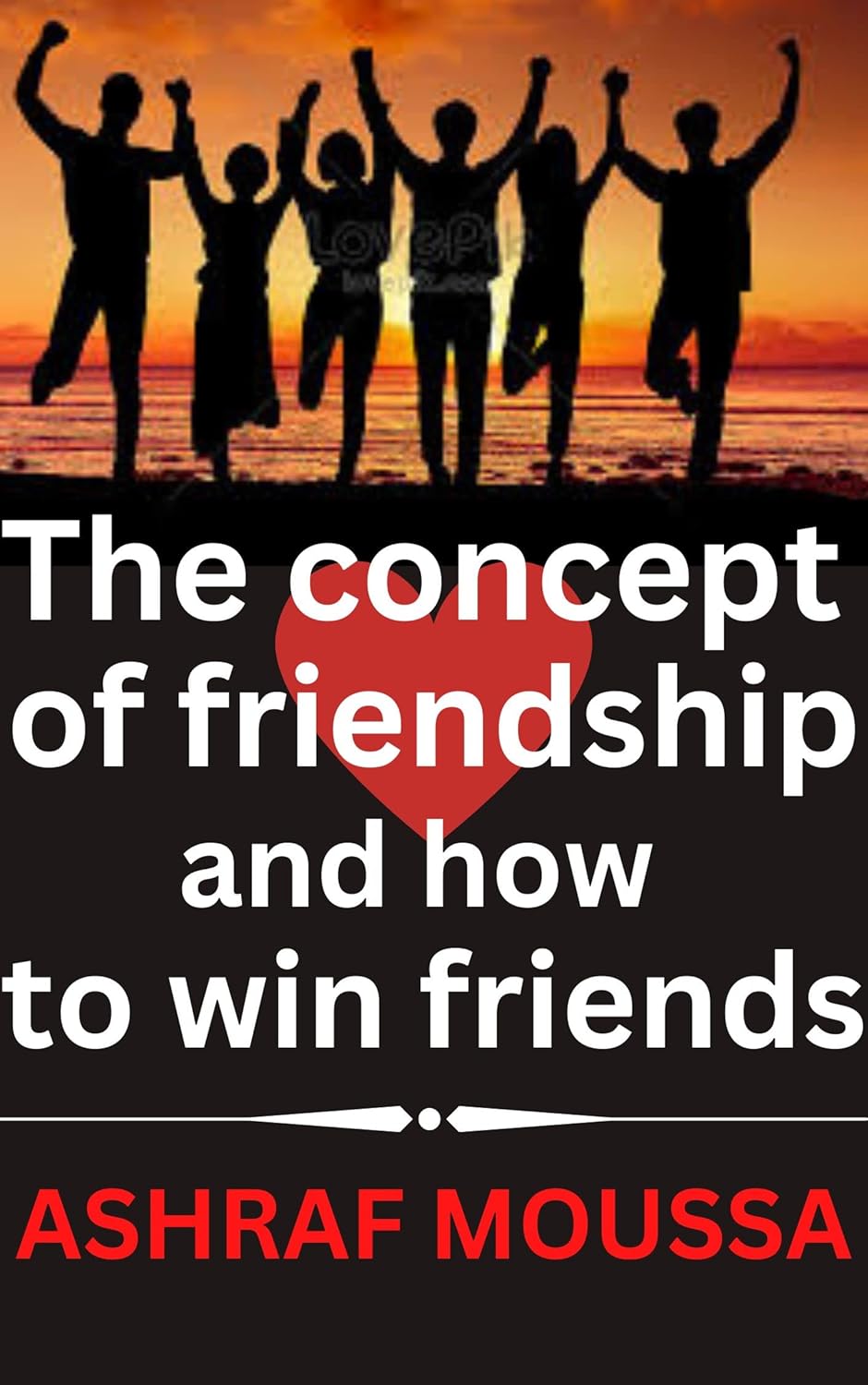 Amazon.com: The concept of friendship and how to win friends eBook ...