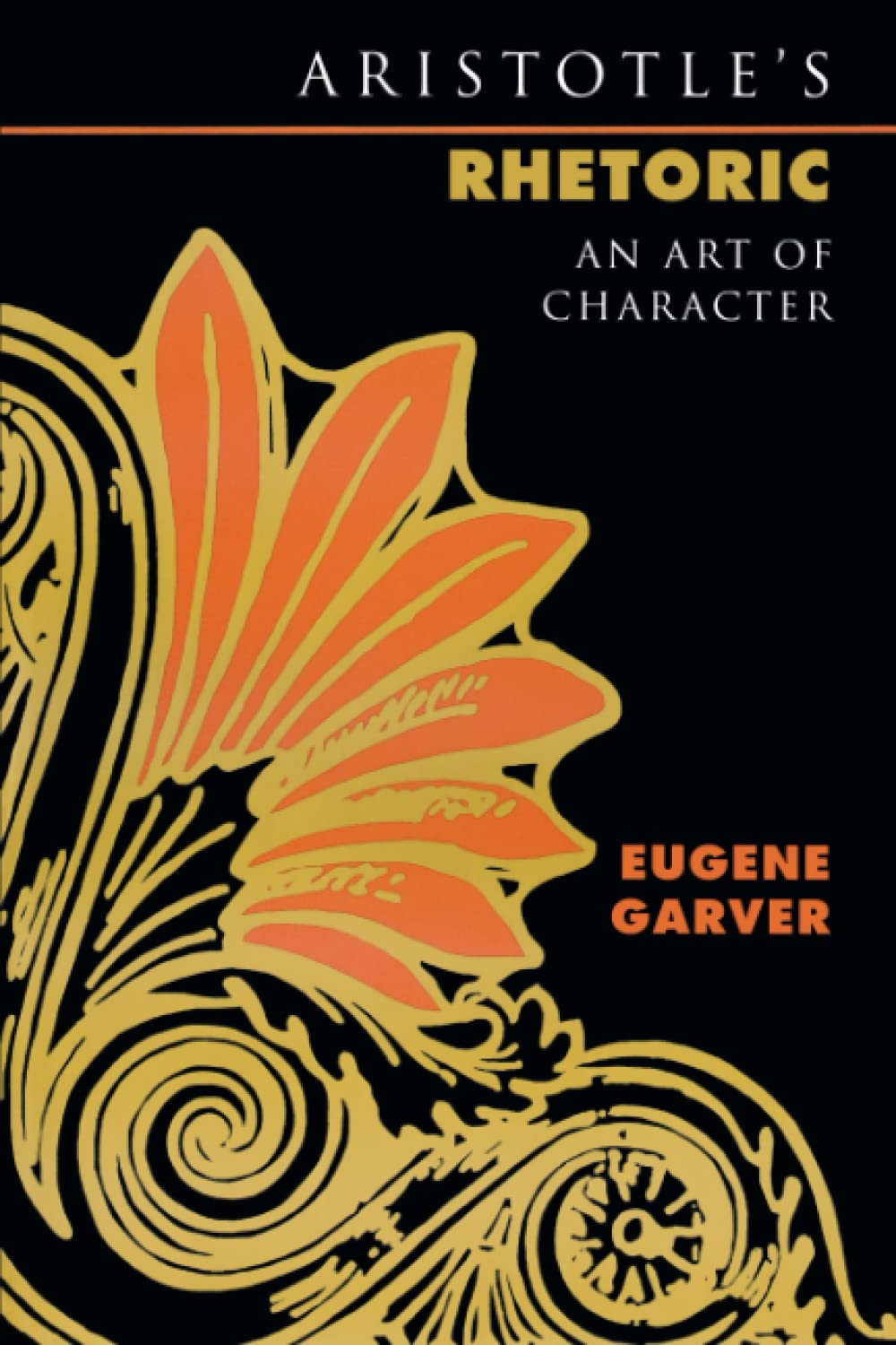 Amazon.com: Aristotle's Rhetoric: An Art of Character: 9780226284255 ...