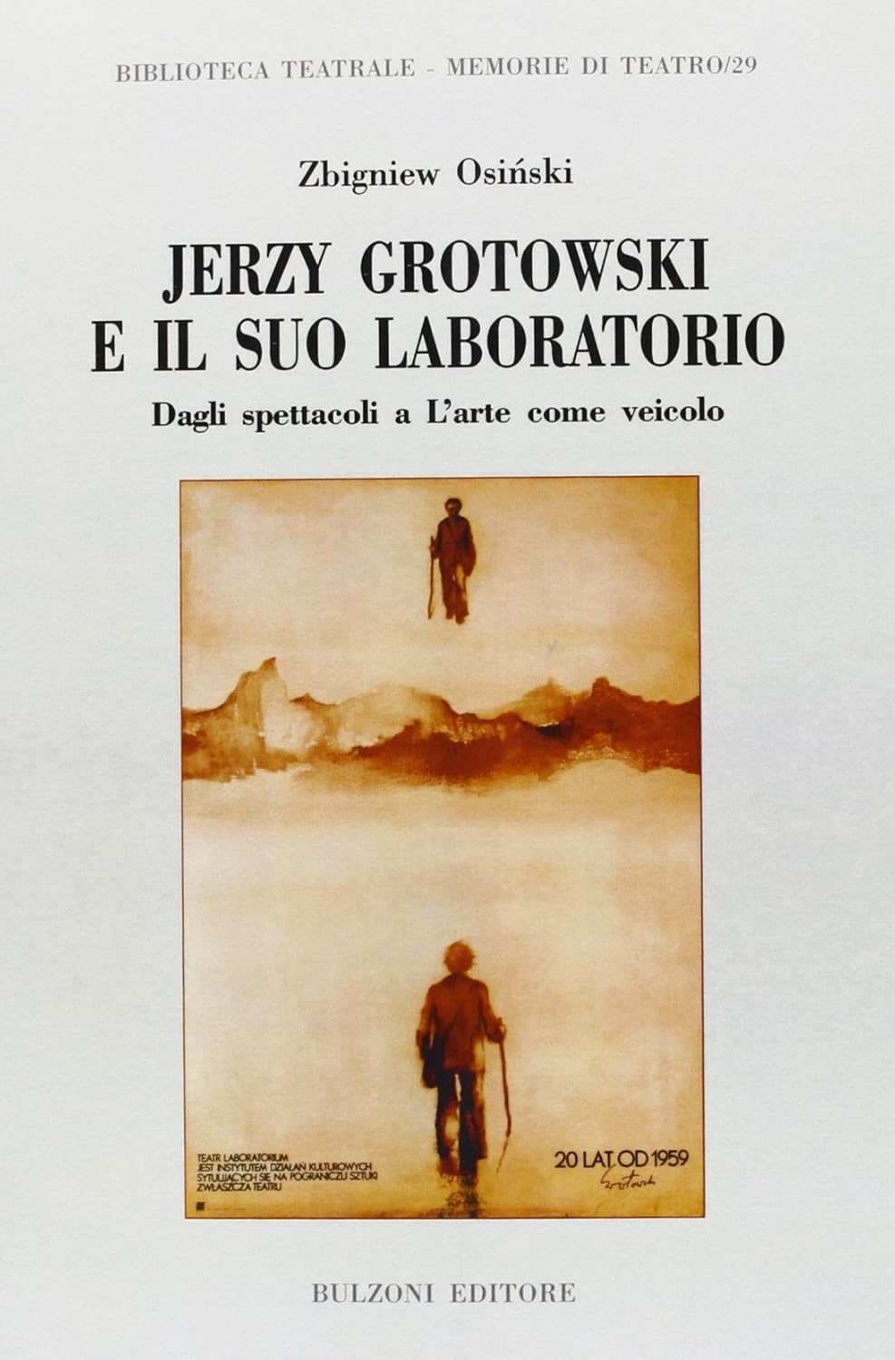 Amazon.com: Jerzy Grotowski e il suo laboratorio. Dagli spettacoli a L ...