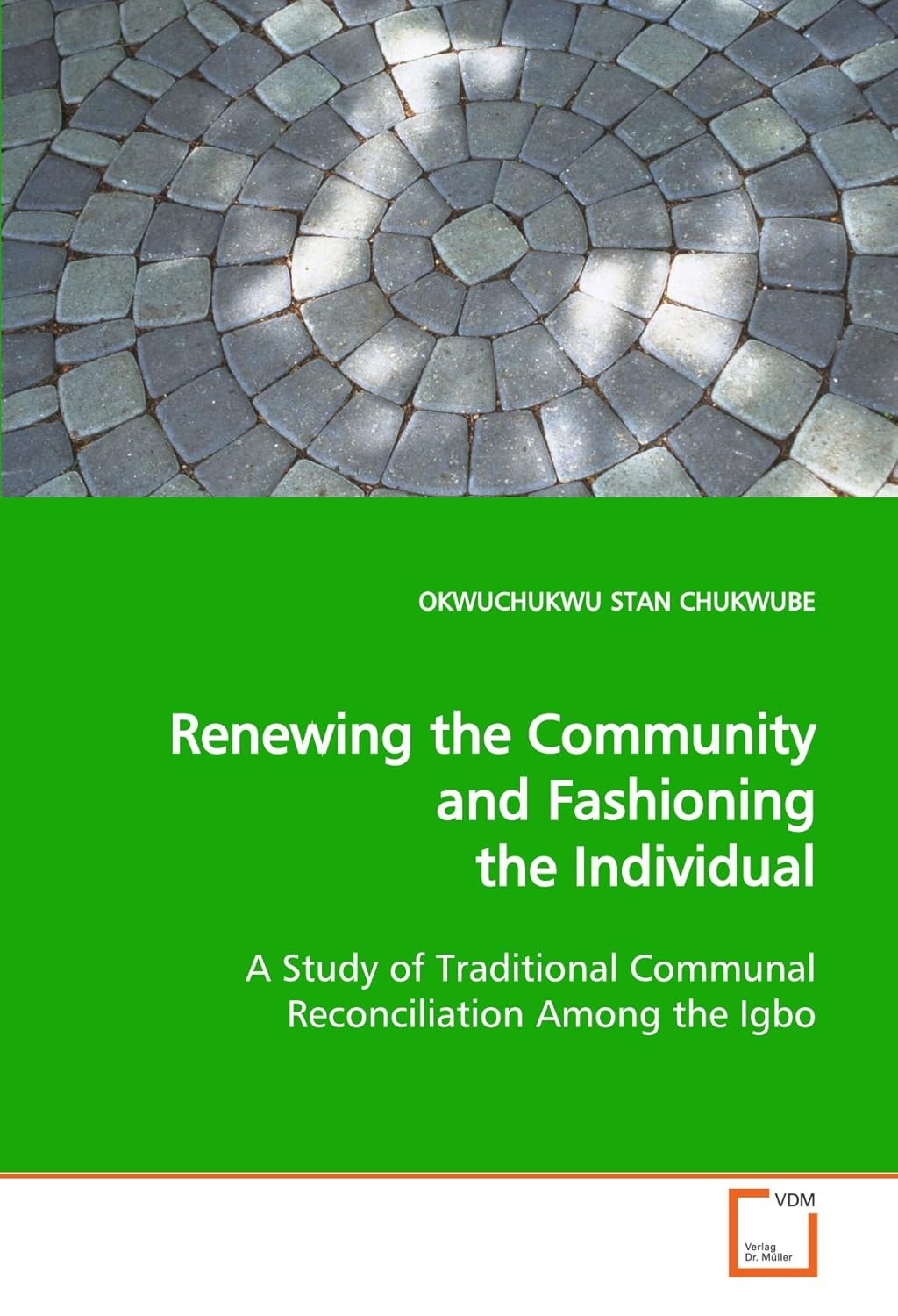 Renewing the Community and Fashioning the Individual: A Study of ...