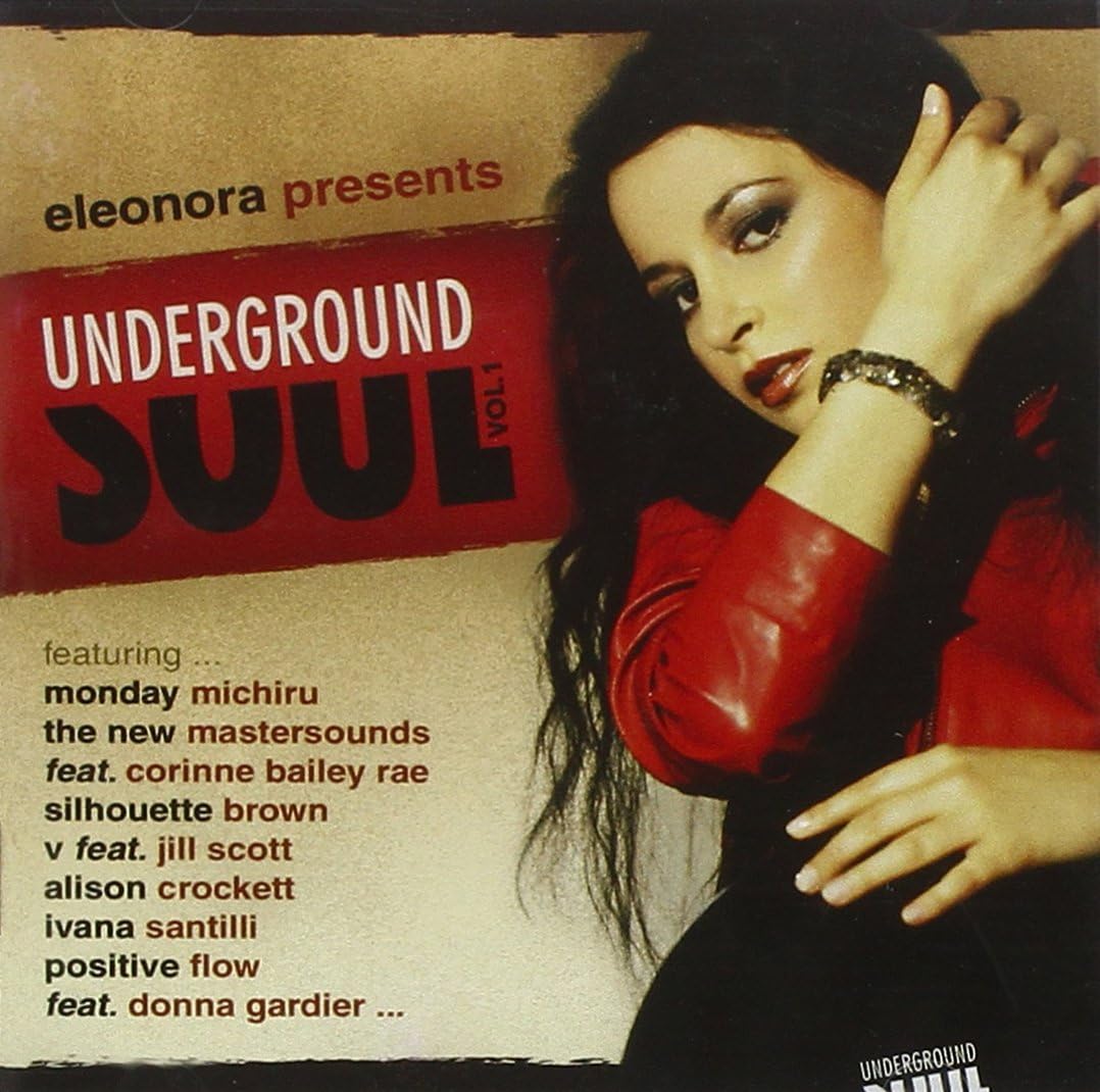 Underground Soul: Various Artists, Monday Michiru, Noel McKoy, Nicolas ...