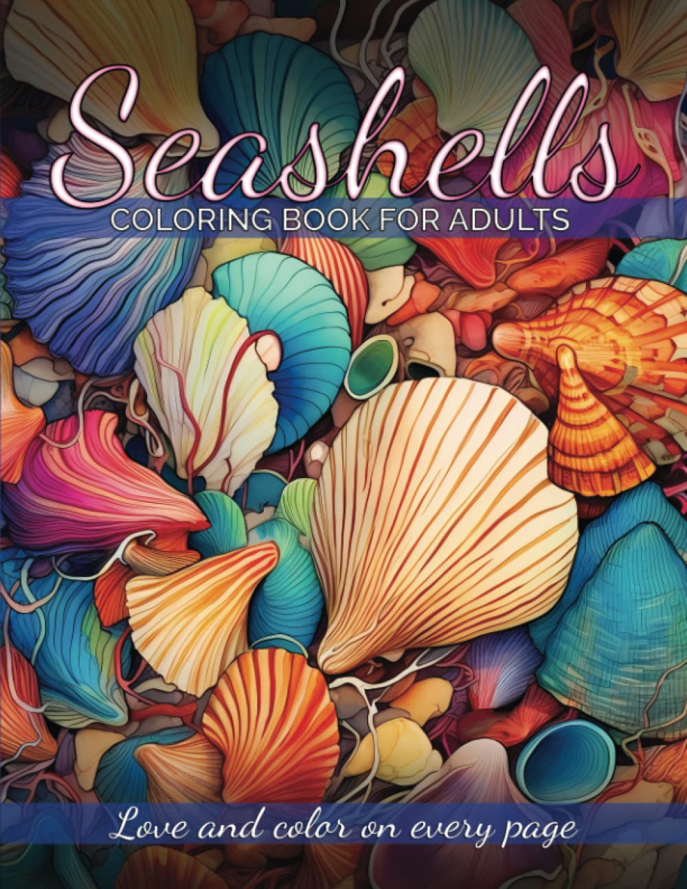 Amazon.com: Seashells Coloring Books For Adults: A Coloring Book ...